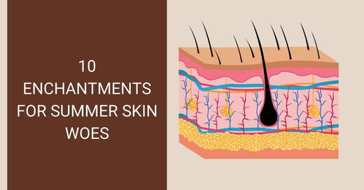 10 Common Summer Skin Problems and How to Fix Them