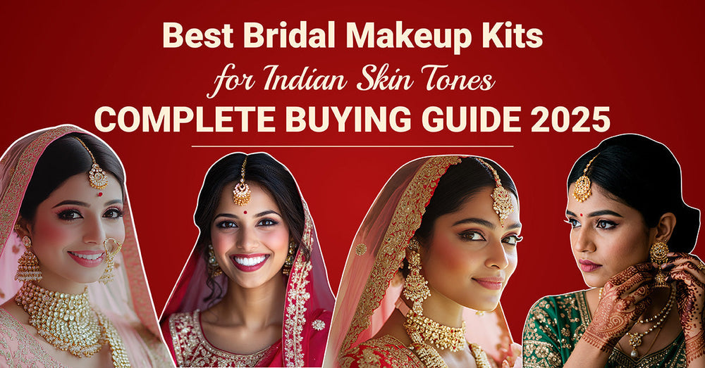 Best Bridal Makeup Kits for Indian Skin Tones 2026