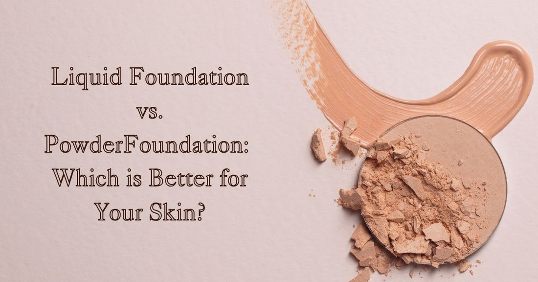 Liquid vs Powder Foundation: Find the Difference Between Liquid and ...